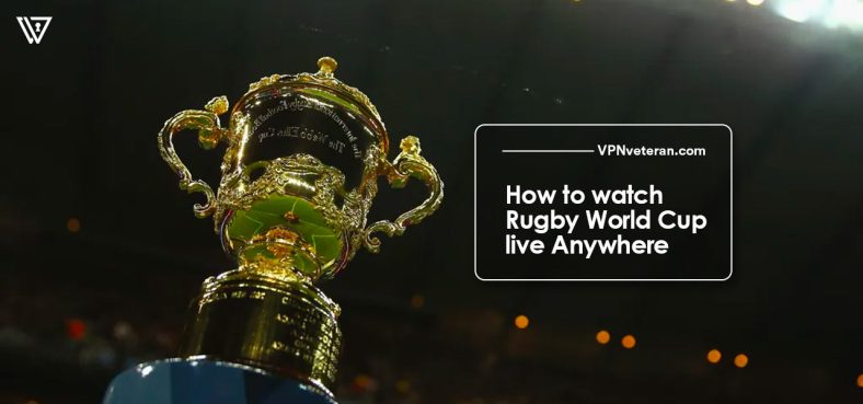 Where And How To Watch The rugby World Cup Live Stream In 2023